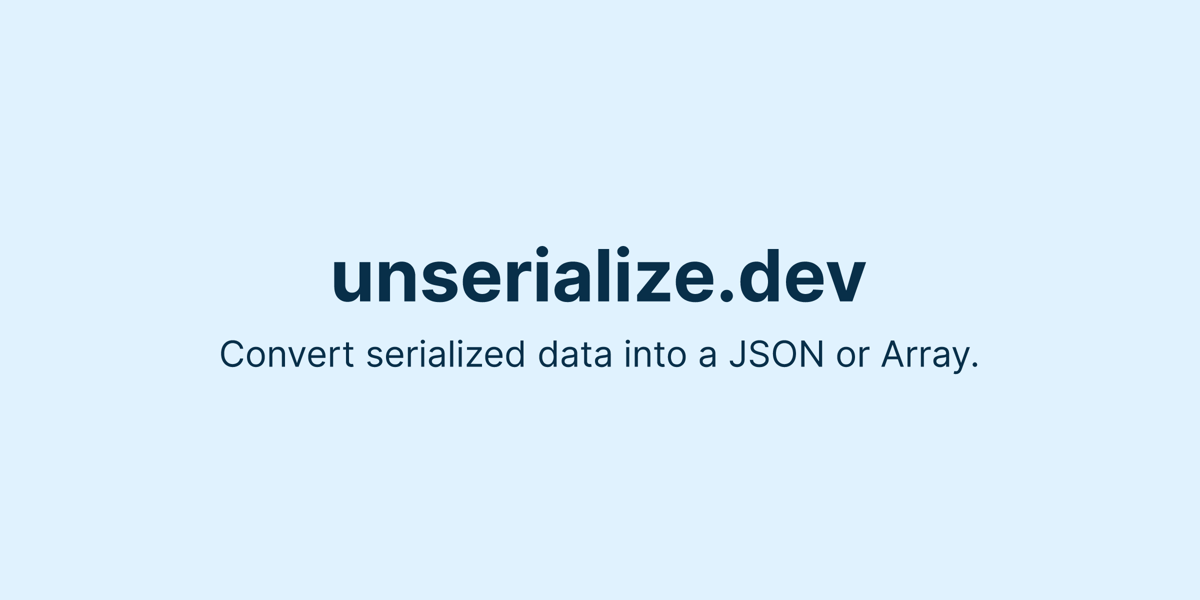 Unserialize - Convert your serialized data into a readable format